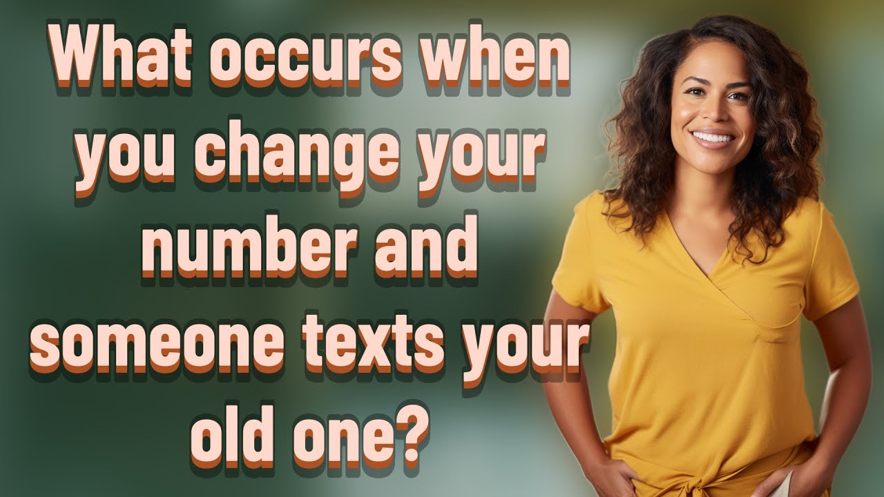 What occurs when you change your number and someone texts your old one ...