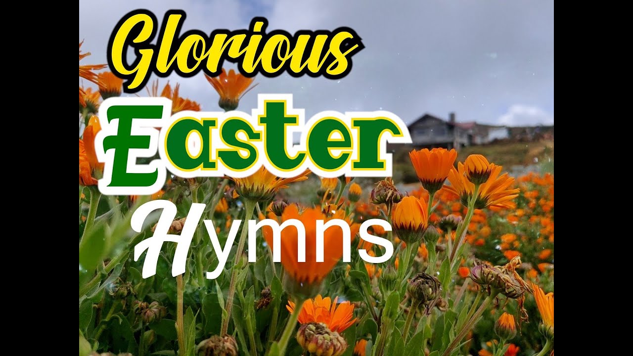 Glorious Easter Hymns/Songs/Kriss Rhoda Sheshy/LifebreakthroughMusic ...