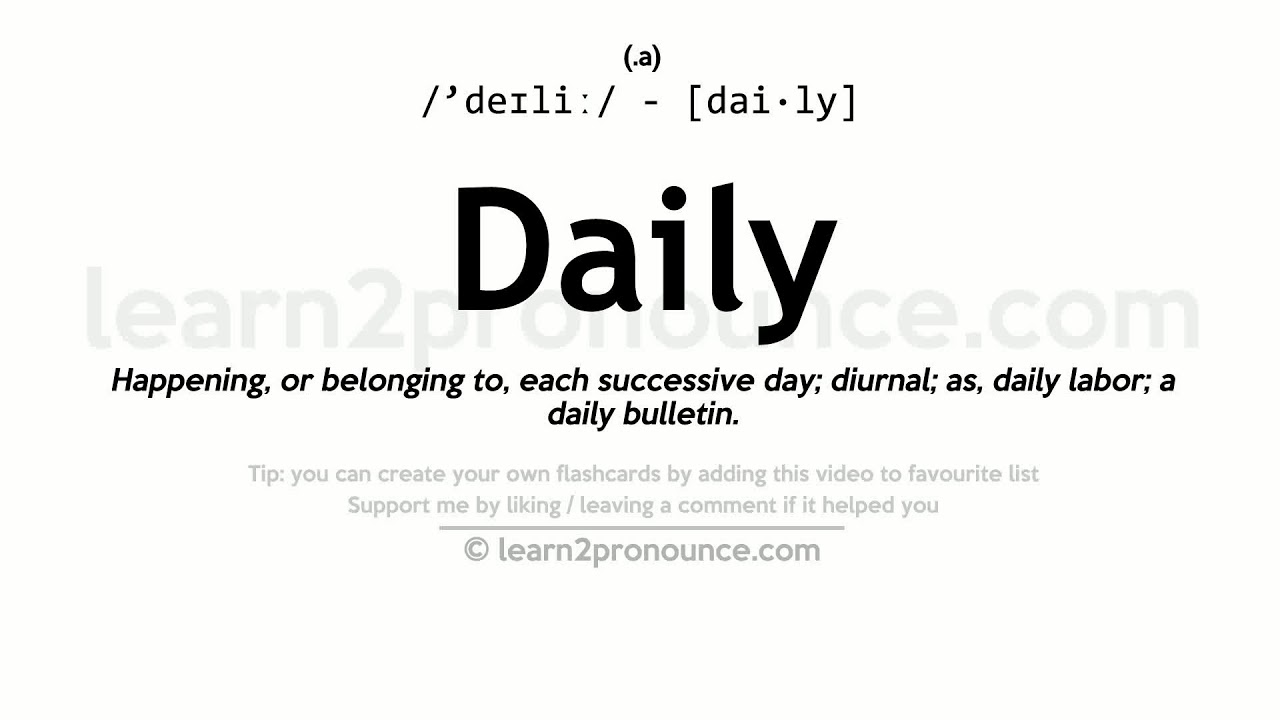 Pronunciation of Daily | Definition of Daily - YouTube