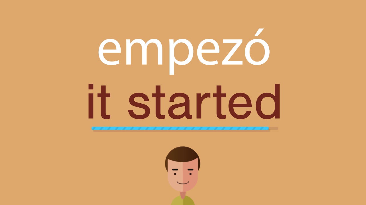 Cómo se dice empezó en inglés - YouTube