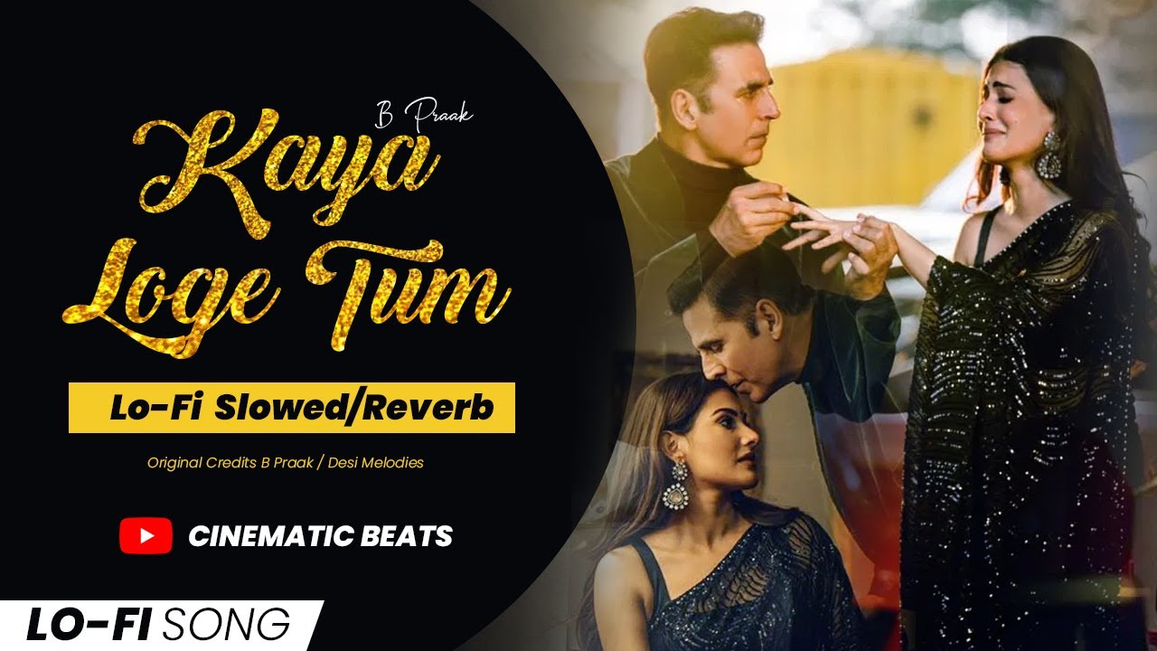Kya Loge Tum | Lo-Fi Slowed/Reverb | Letest Song 2023 - YouTube
