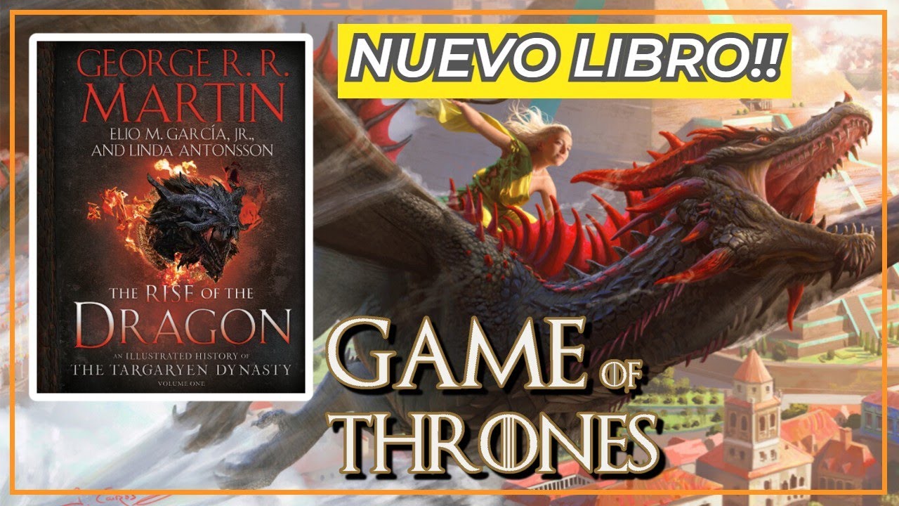 ¡La Saga Continúa! "The Rise of the Dragon" Nuevo Libro de George R.R ...