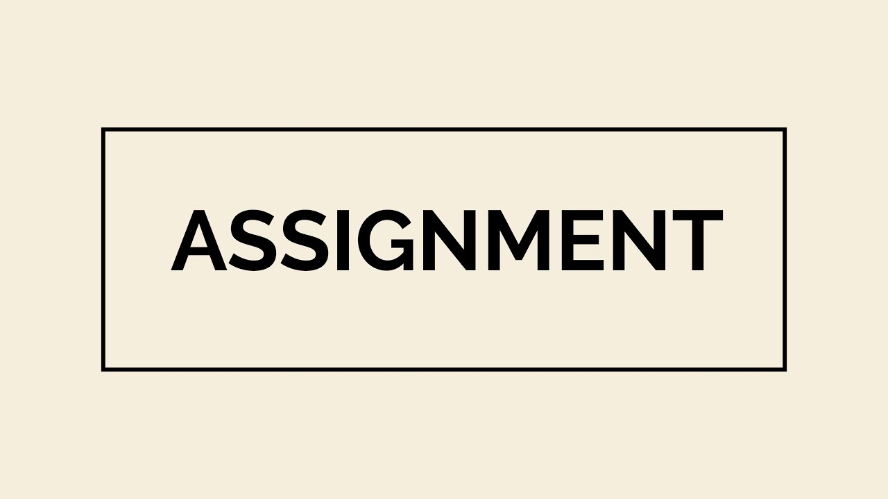 Assignment - YouTube