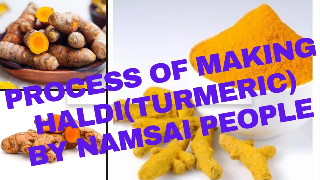 process of making Haldi (Turmeric)by Namsai farmers#arunachal,north ...
