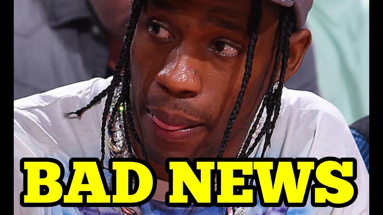 IT JUST GOT VERY BAD FOR TRAVIS SCOTT - YouTube