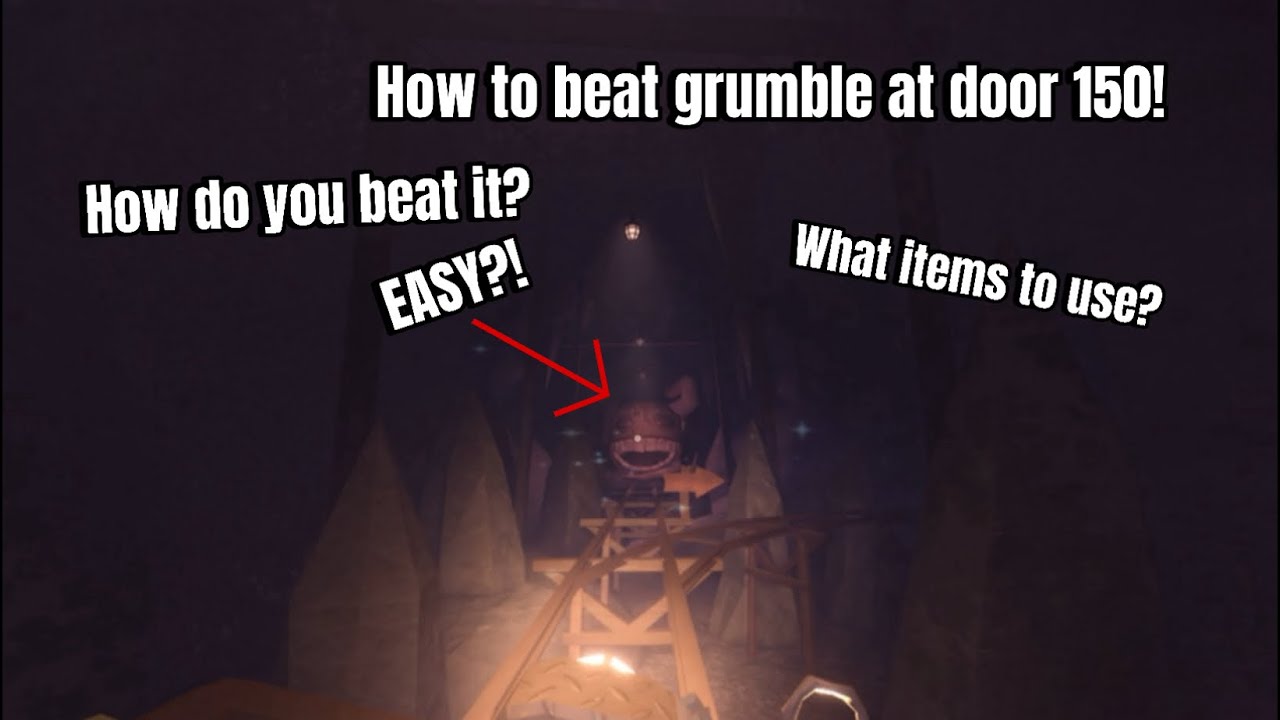 How to beat the grumbles at door 150 - YouTube
