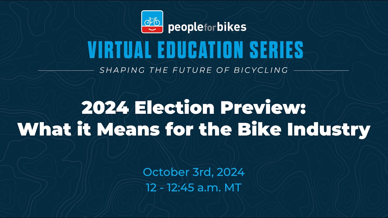 2024 Election Preview: What it Means for the Bike Industry - YouTube