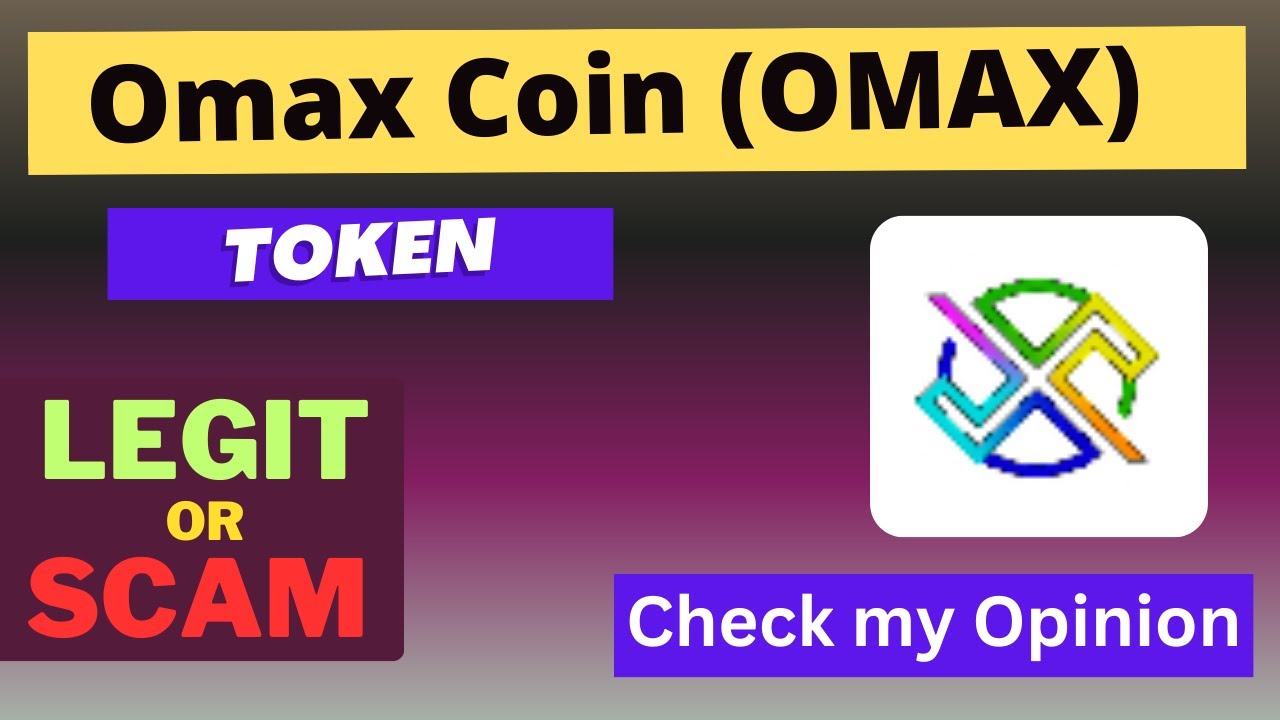 Is Omax Coin (OMAX) Token Legit or Scam ?? - YouTube