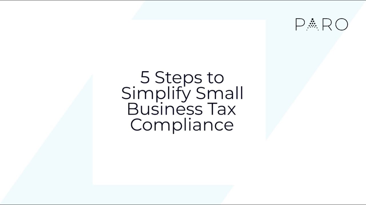 5 Steps to Simplify Small Business Tax Compliance - YouTube