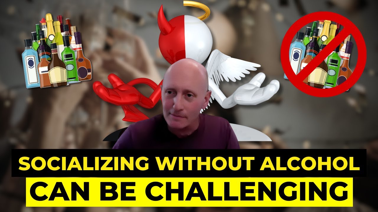 Socializing Without Alcohol Can Be Challenging - YouTube