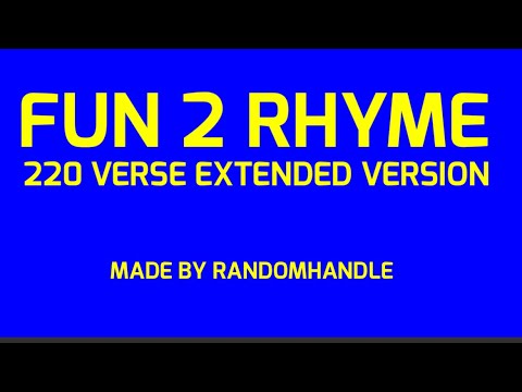 Fun 2 Rhyme: 220 VERSE EXTENDED VERSION (ALMOST 15 MINUTES LONG) - YouTube