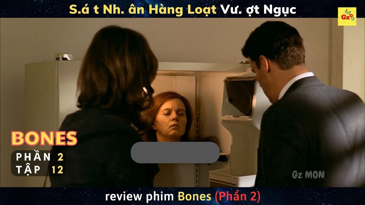 S.á t Nh. ân Hàng Loạt Vư. ợt Ngục | review phim Bones (Phần 2) - Tập ...