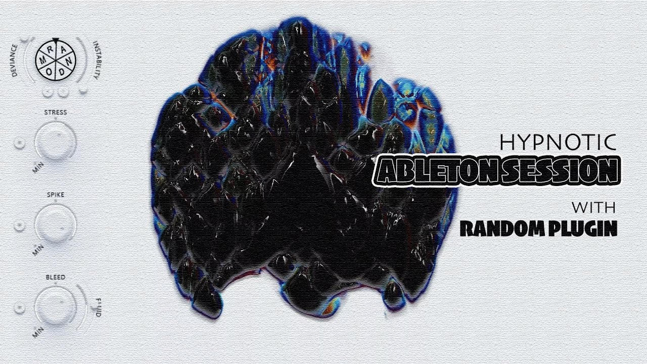Raw/Hypnotic Ableton Session with Random Plugin - YouTube