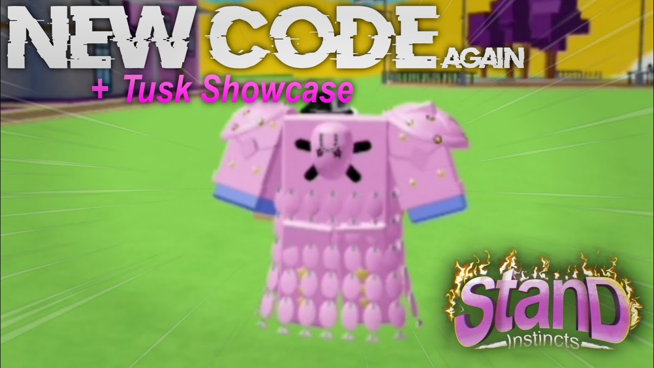 NEW CODE + Tusk Act 4 | ROBLOX: Stand Instincts - YouTube