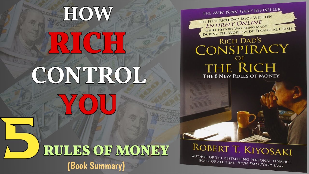How Rich Control You | Rules of Money | Rich Dad's Conspiracy of Rich ...