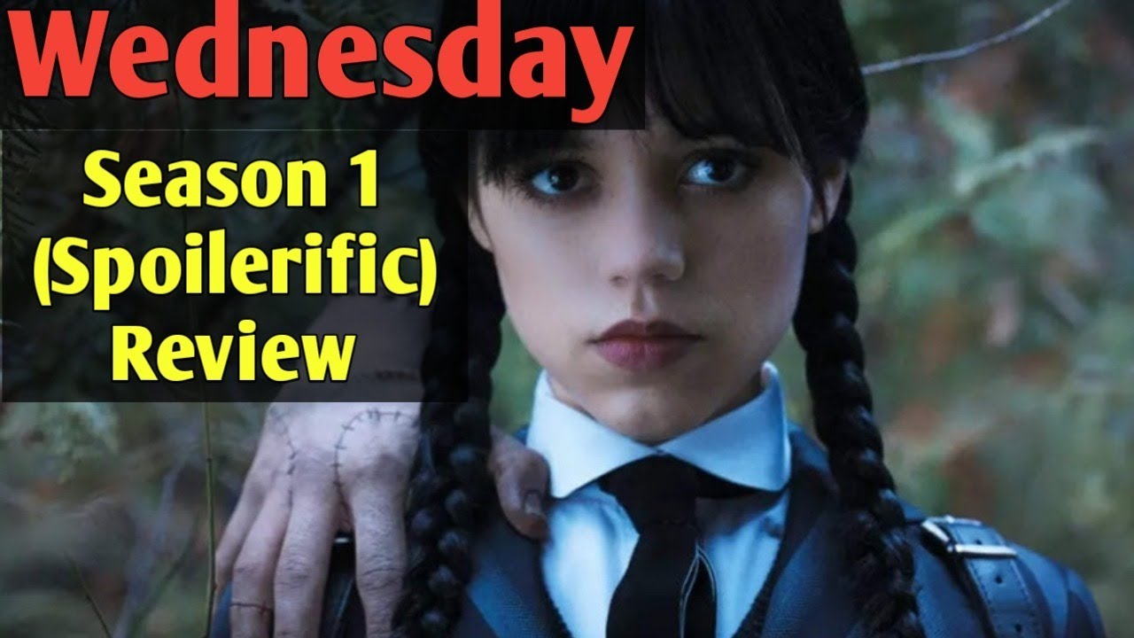 WEDNESDAY SEASON 1 REVIEW (SPOILERS) - YouTube