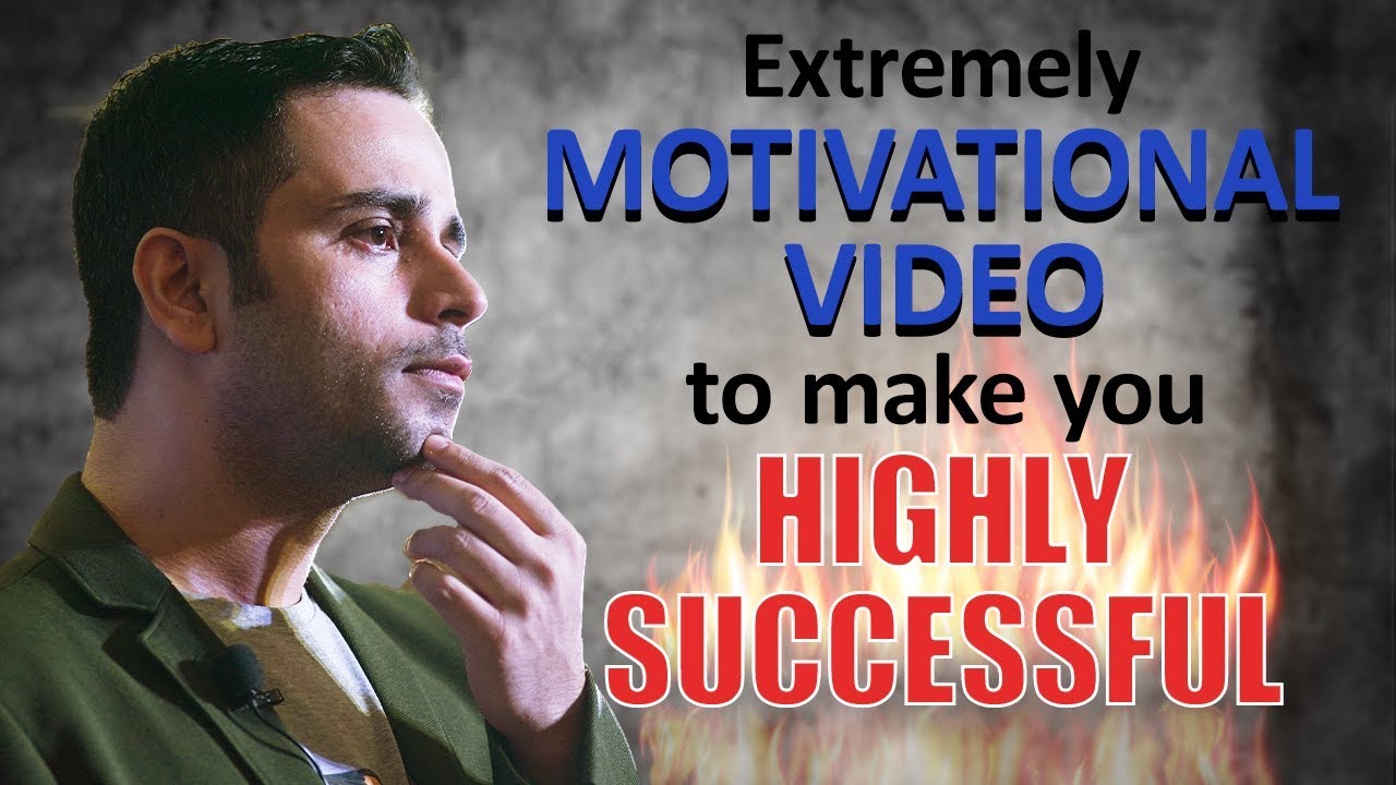 Extremely MOTIVATIONAL VIDEO to make you HIGHLY SUCCESSFUL - YouTube