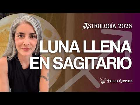 Luna llena en Sagitario 2026