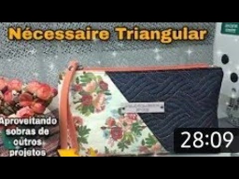 🌻😉Nécessaire TRIANGULAR Aproveitando SOBRAS DE MATERIAIS 😉🌻 - YouTube