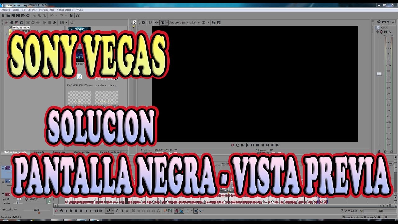 SONY VEGAS PRO Error Pantalla Negra - Vista previa, Error Renderizado ...