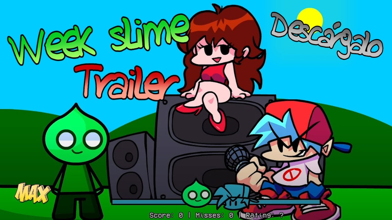 TRAILER de LA PRIMERA FULL WEEK HECHA POR MI la WEEK SLIME de FNF ...