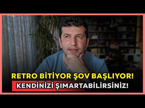 RETRO BİTİYOR ŞOV BAŞLIYOR! | KENDİNİZİ ŞIMARTABİLİRSİNİZ!
