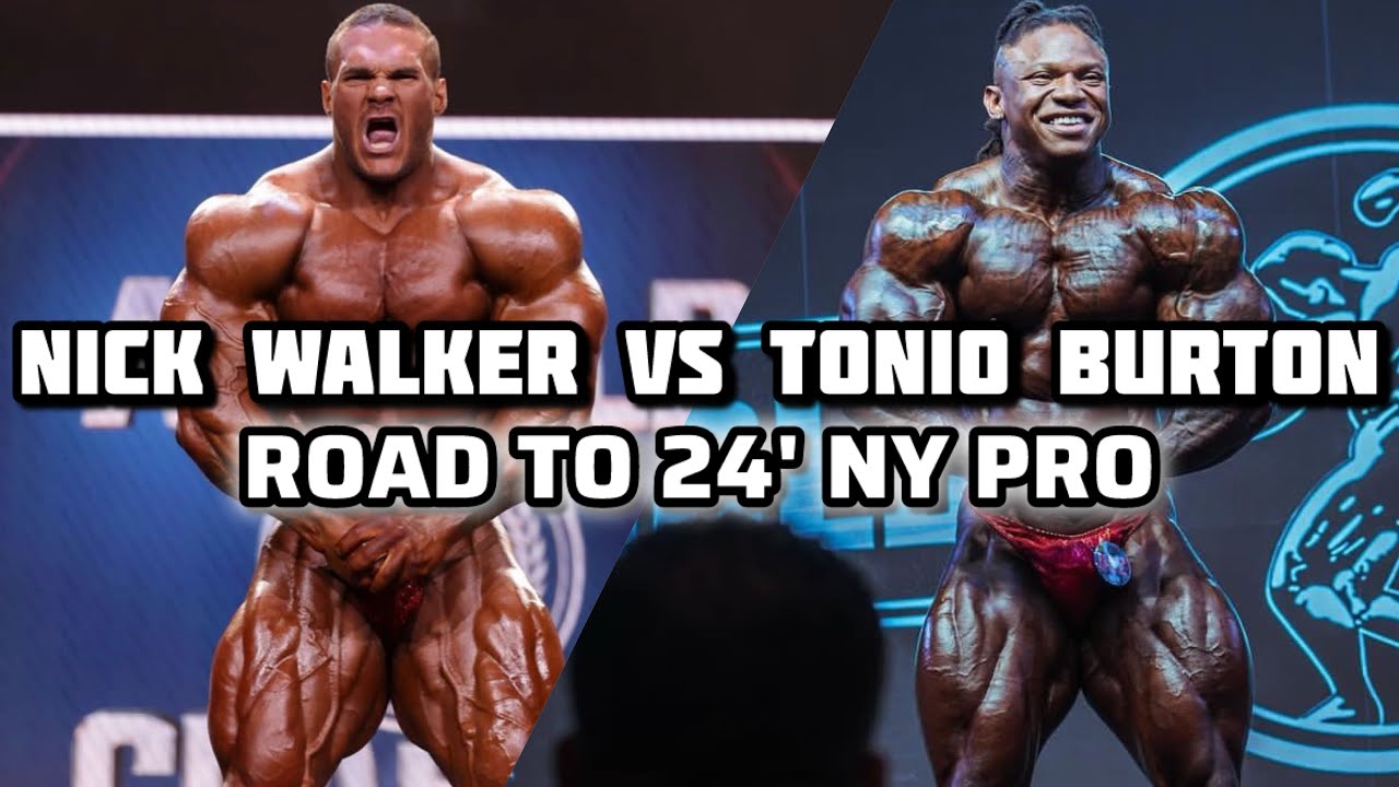 Nick Walker VS Tonio Burton | Road To The 24' NY PRO - YouTube