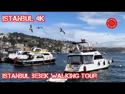 Istanbul Beşiktaş,Bebek | Walking Tour In a Luxurious Neighborhood |8 March 2023 |4k UHD 60fps