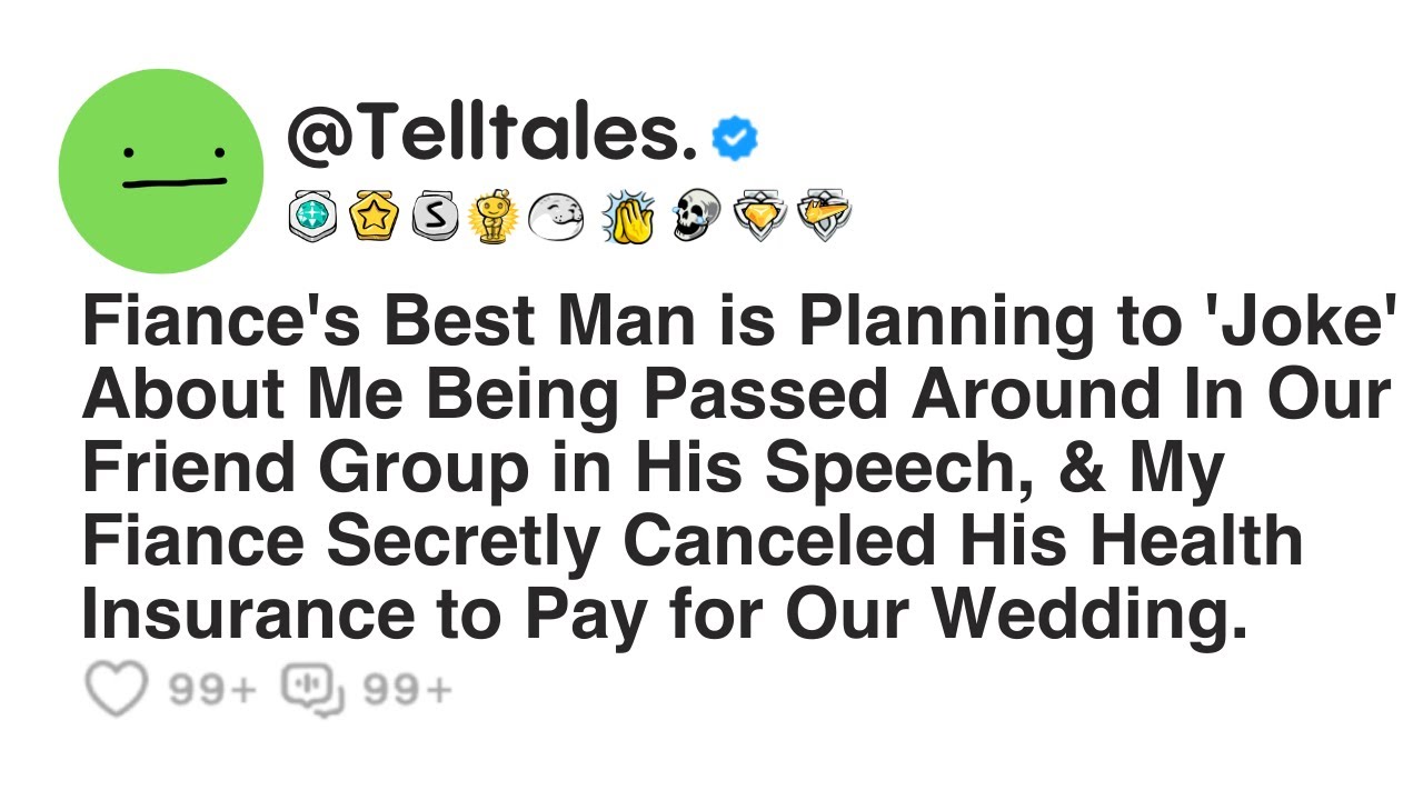 Fiance's Best Man is Planning to 'Joke' About Me Being Passed Around In ...