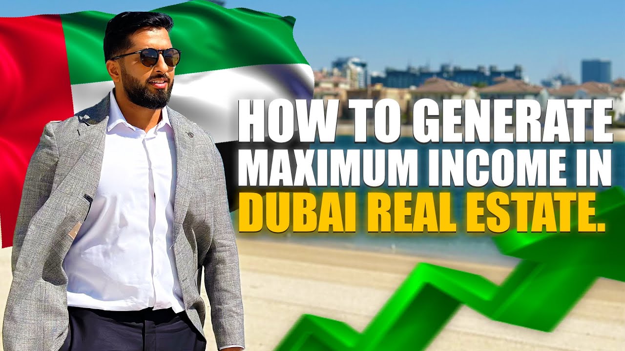 How to Generate Maximum Income in Dubai Real Estate | Mohammed Zohaib ...