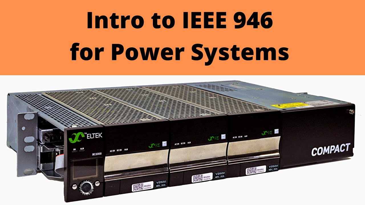 Introduction to IEEE 946: Design of DC Power Systems for Stationary ...