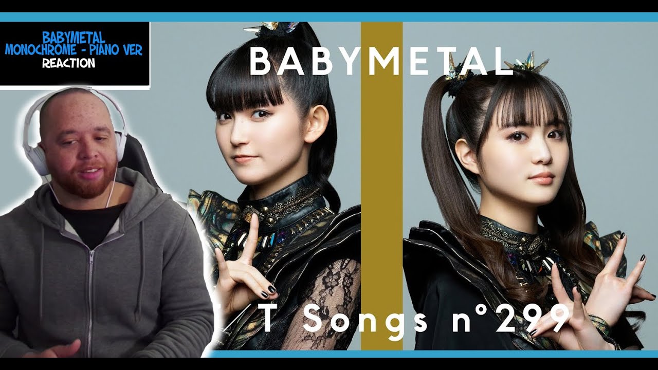 BABYMETAL - Monochrome - Piano ver. / THE FIRST TAKE Reaction - YouTube