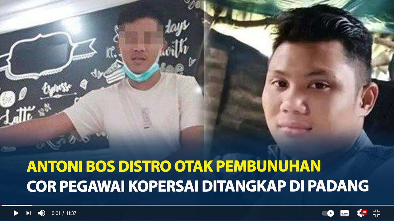 Antoni Bos Distro Otak Pembunuhan Cor Pegawai Kopersai Ditangkap di ...