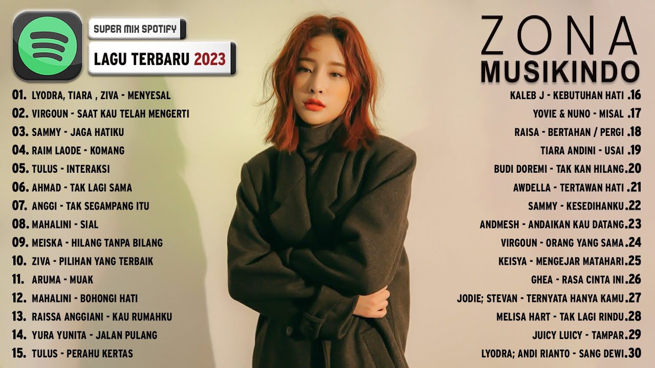 Kumpulan lagu pop indonesia terbaru 2023 ~ Top hits spotify indonesia ...