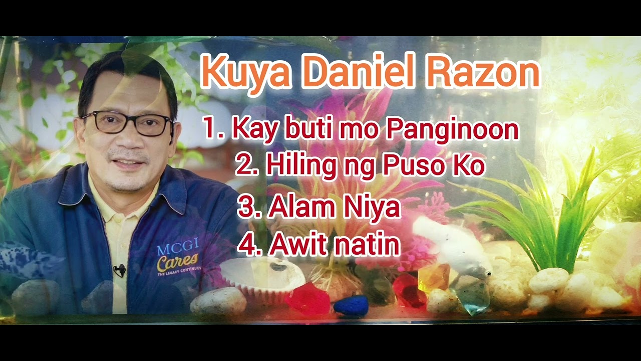 Kuya Daniel Razon songs (HD Clear Audio) - YouTube