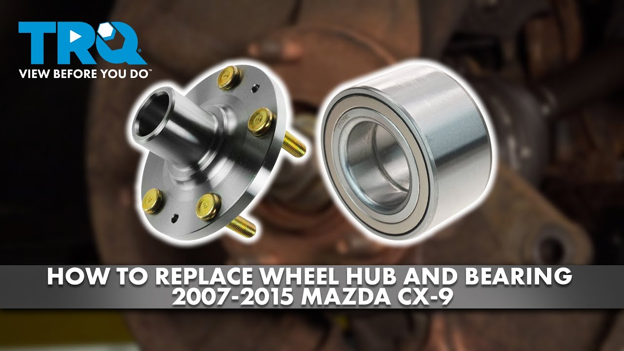 How To Replace Wheel Hub Bearing 2007 2015 Mazda CX 9 YouTube