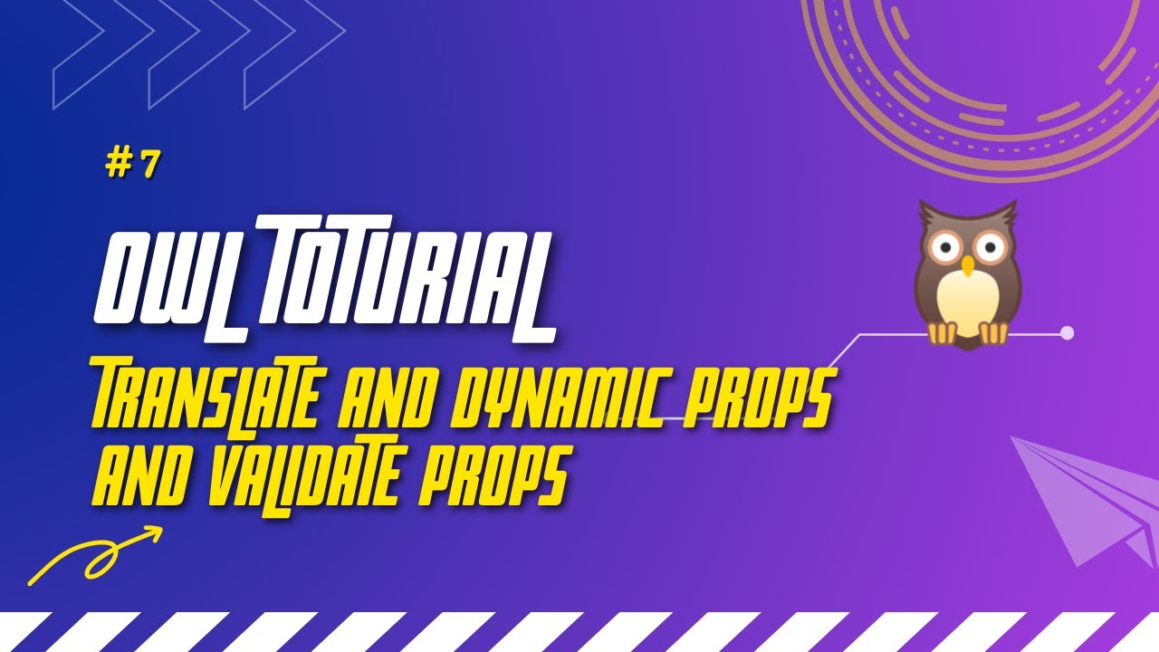 7 Translate And Dynamic Props And Validate Props Debug Mode Youtube