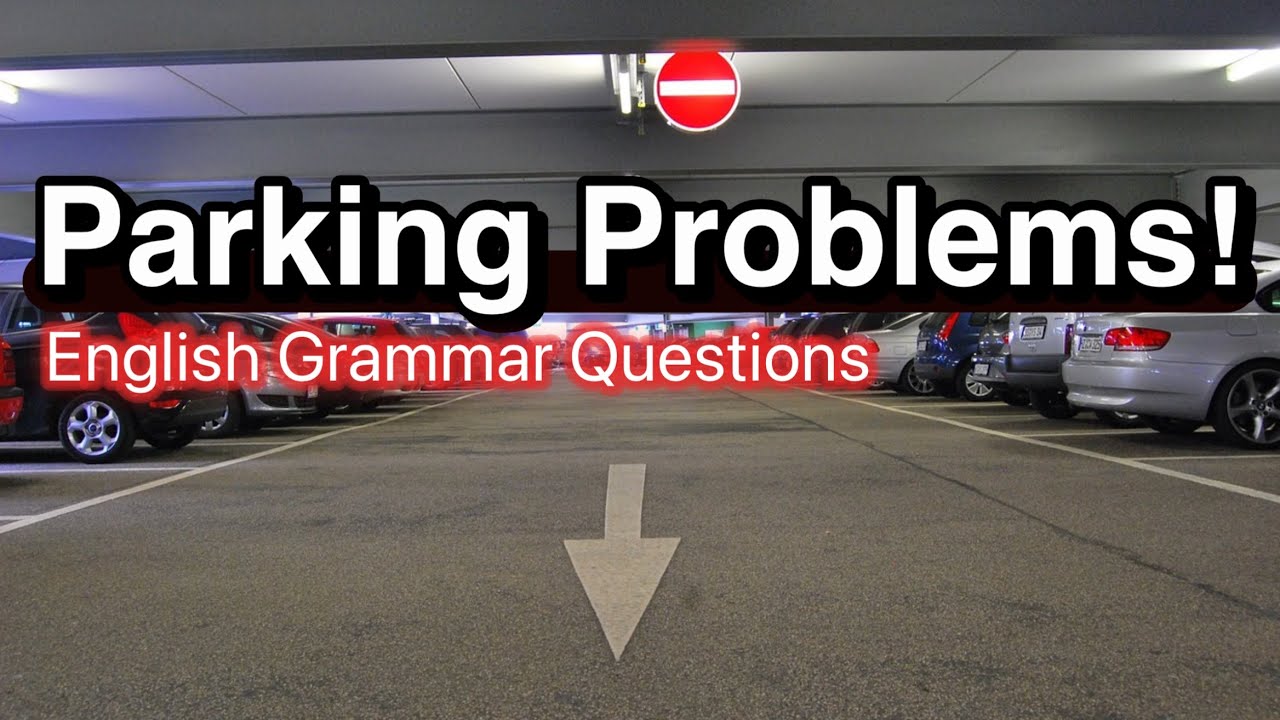 Grammar Quiz: Parking Lot Edition! 🚙 - YouTube