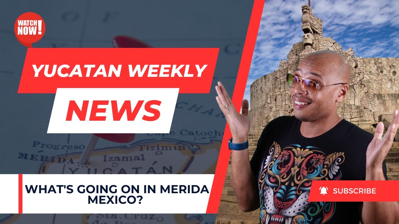 Breaking Down Merida Mexico's News: What I Learned After 30 Days - YouTube