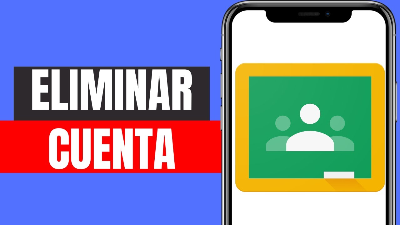 Como Eliminar tu Cuenta en Classroom - YouTube