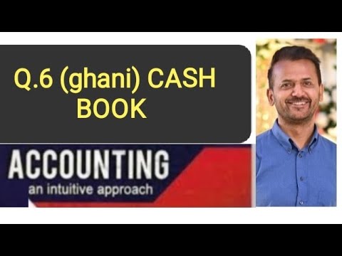 Q.6(ghani) CASH BOOK - YouTube