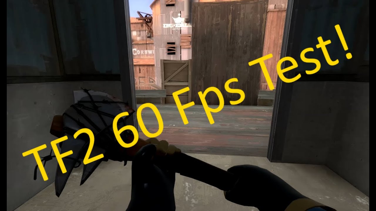 TF2 60 Fps Test - YouTube