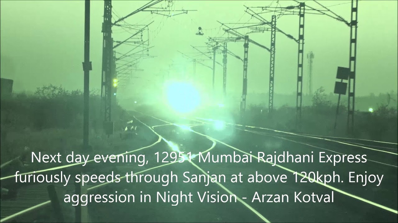 Super Speeding Mumbai Rajdhani Express - With & Without Night Vision On ...