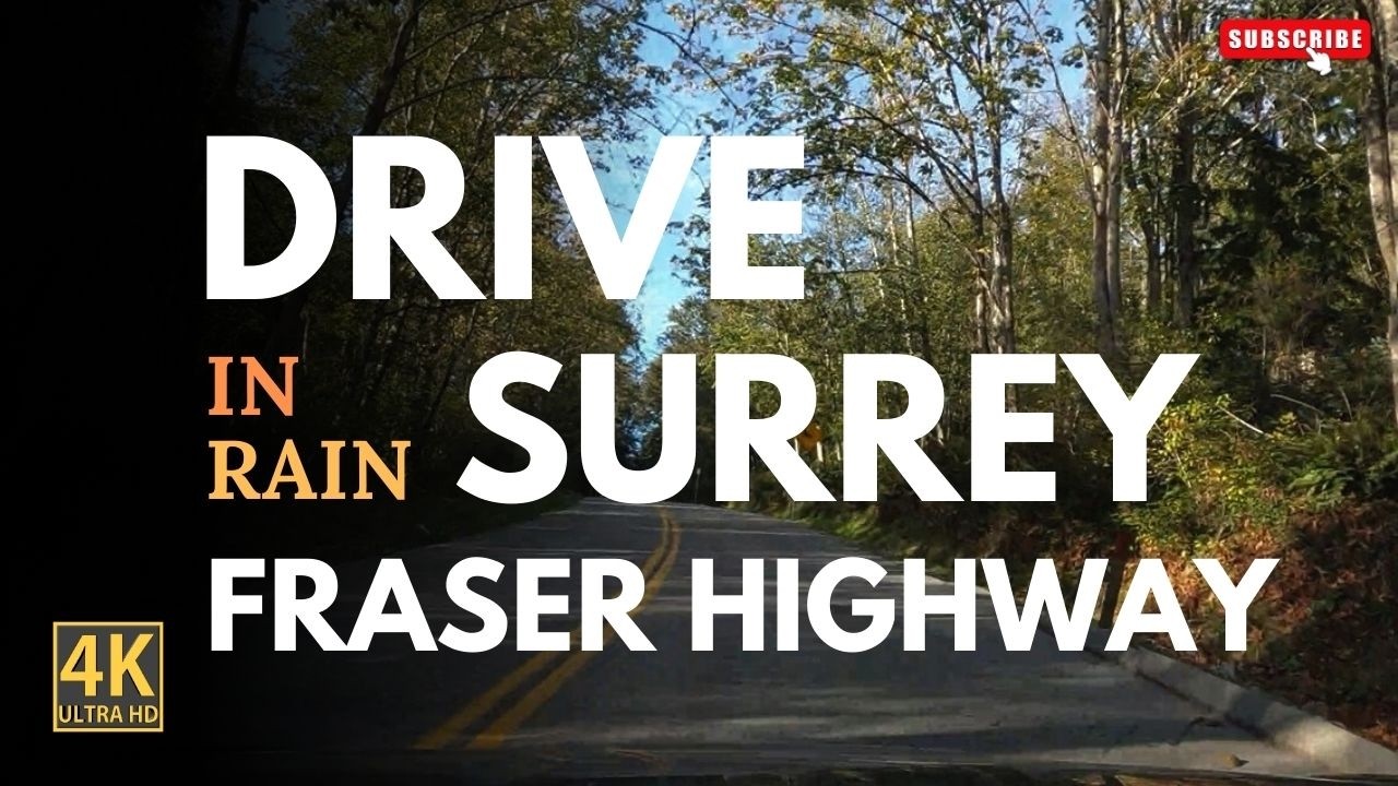 Driving in Rain on Fraser Highway Surrey BC Canada | Scenic Views 4K ...
