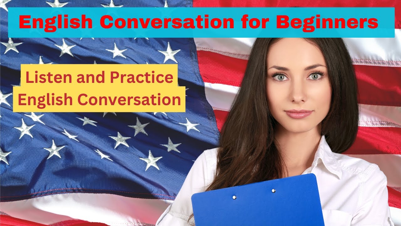 Listen and Practice English Conversation - YouTube
