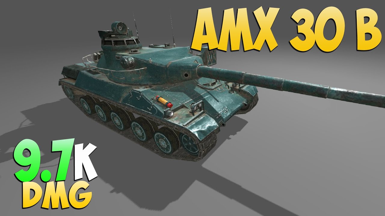 AMX 30 B - 6 Kills 9.7K DMG - A curse! - World Of Tanks - YouTube