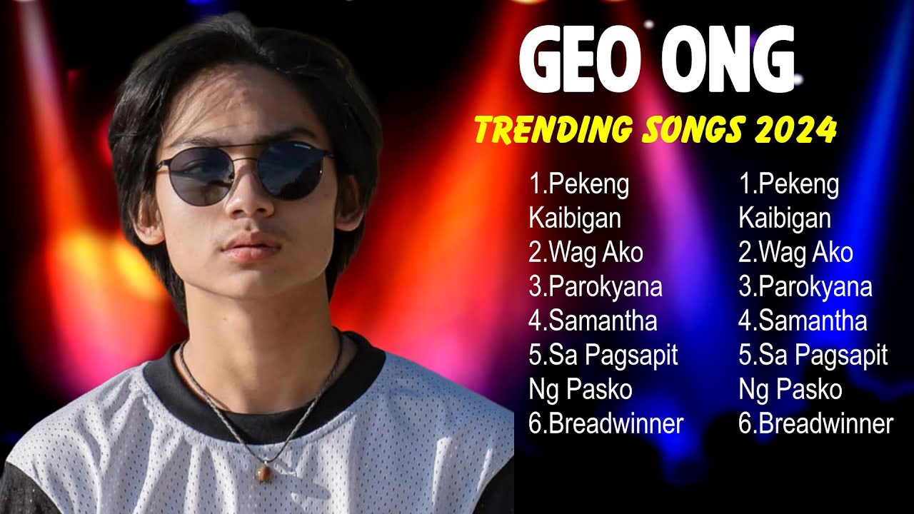 Greatest Hits OPM Songs 2024 - Geo Ong - Top OPM Songs Playlist - YouTube