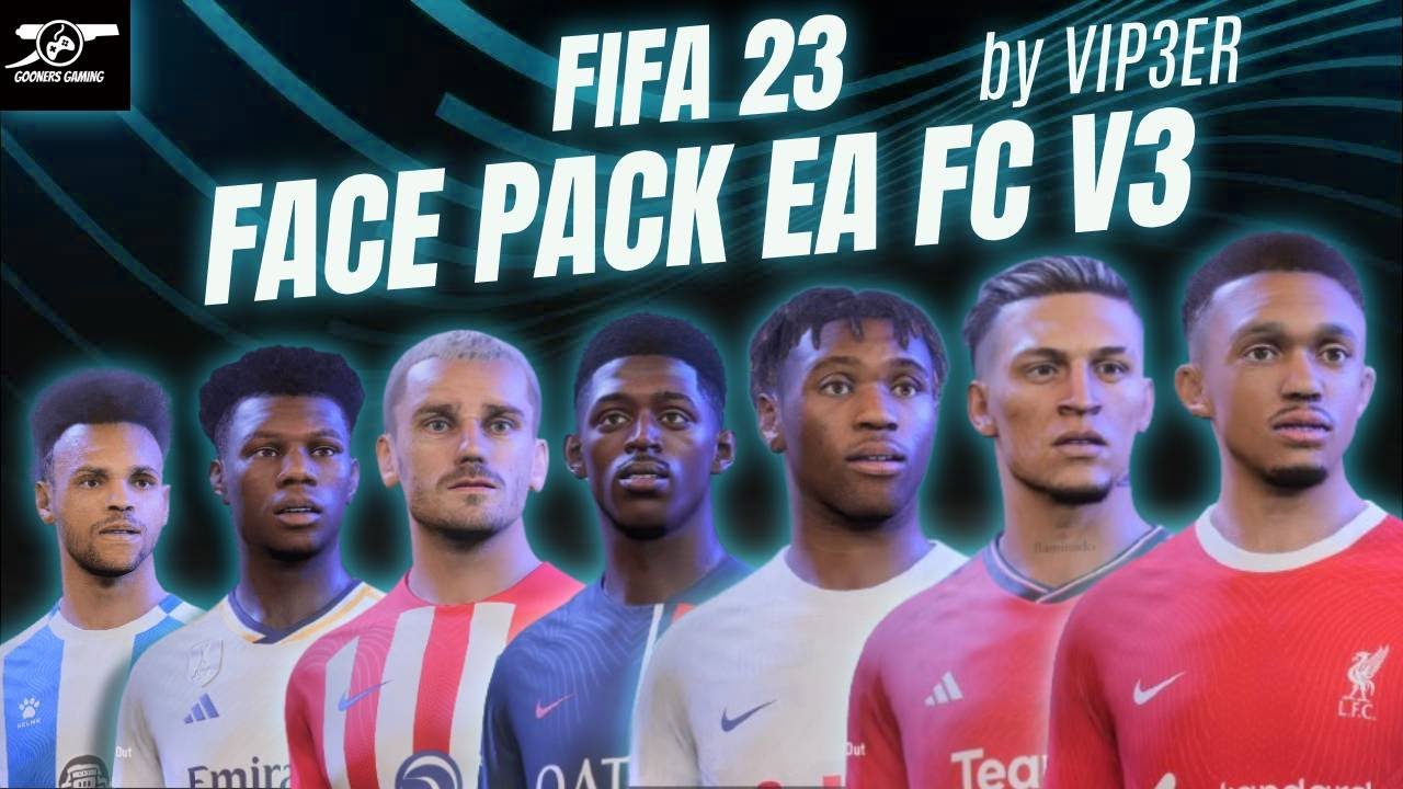 FACE MOD EA FC V3 FOR FIFA 23 TU 17.1 by VIP3ER + TUTORIAL INSTAL ...