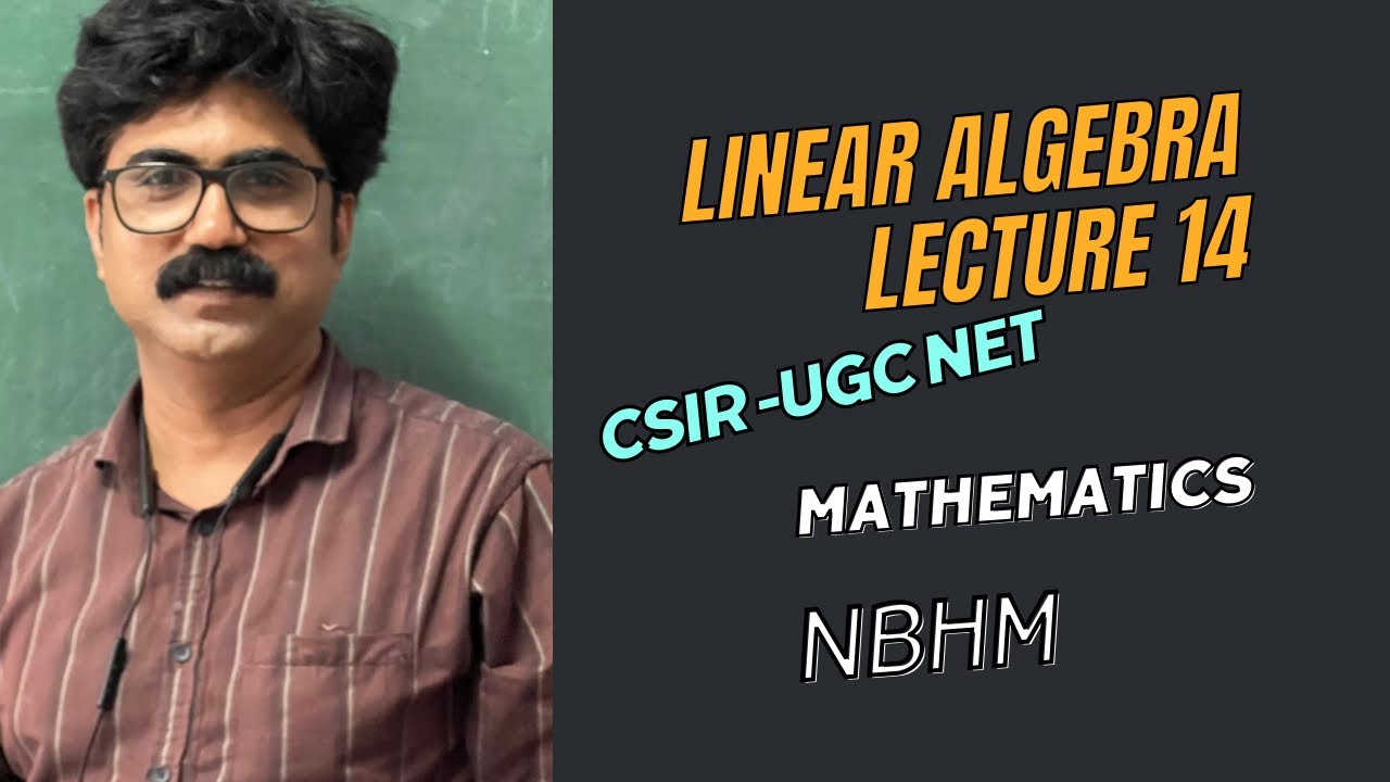 Linear Algebra lecture 14. Problems. Maths NET, NBHM, PhD Entrance ...