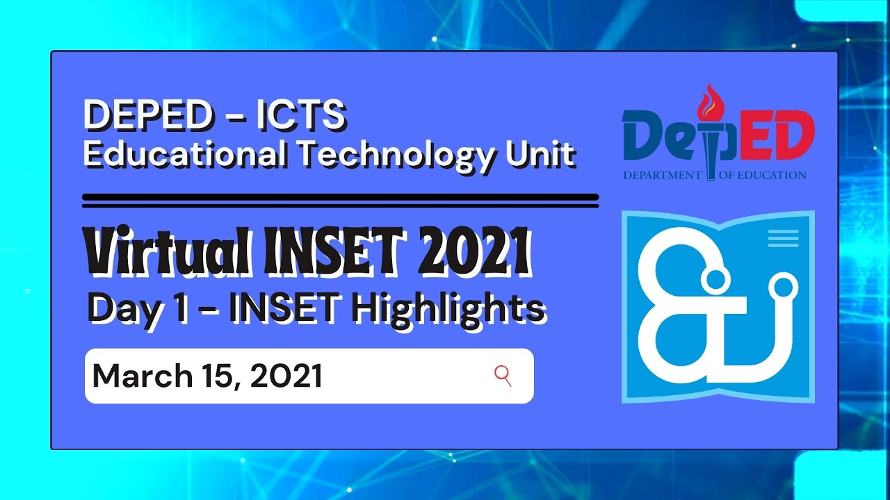Day 1 (Mar 15, 2021) Virtual Inset 2021 Highlights | DepEd-ICTS ...